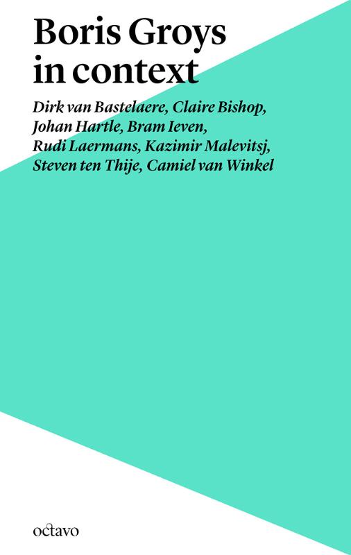 Boris Groys in context | | 9789490334116 | NT2